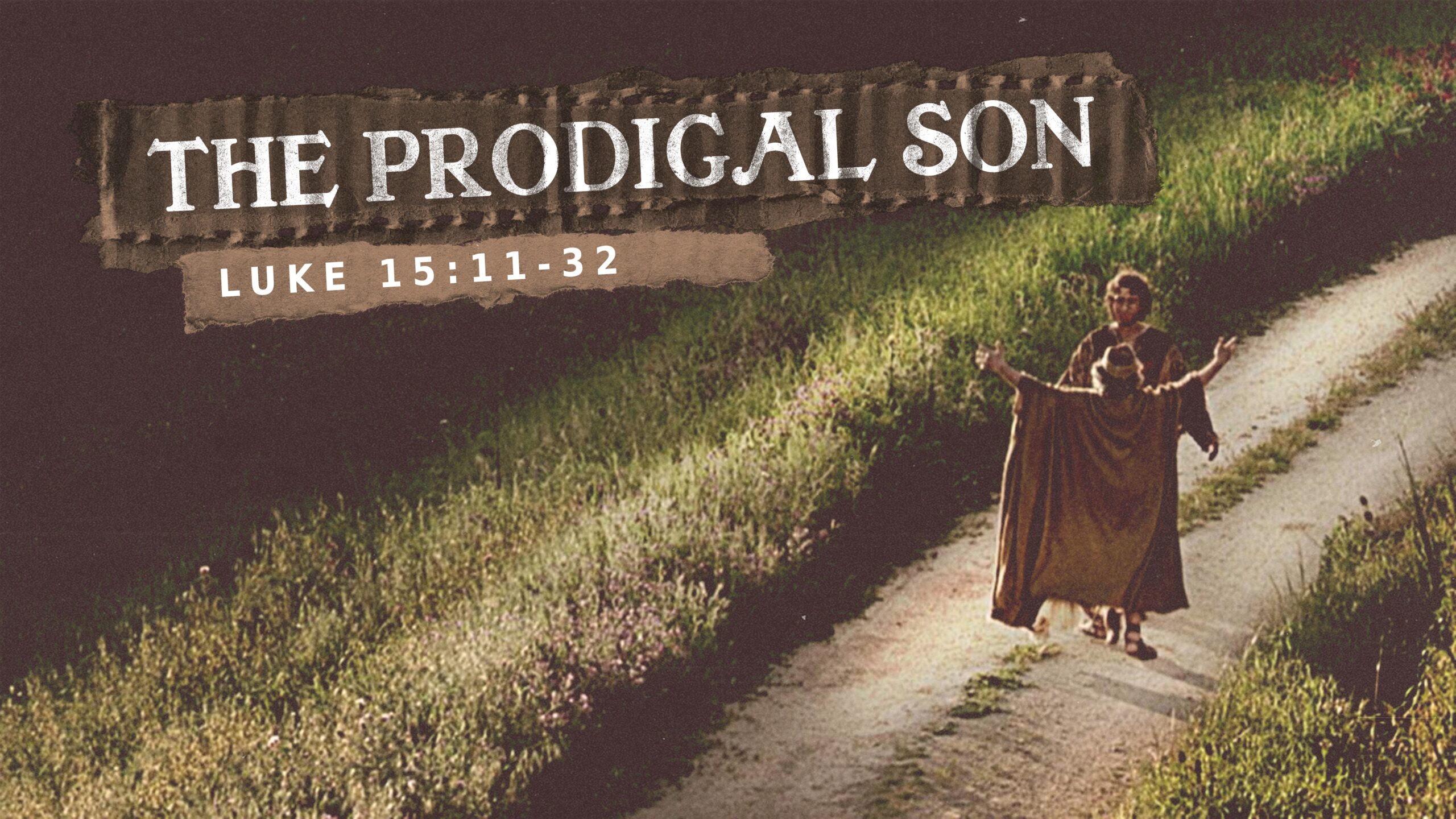 The Prodigal Son - Luke 15:11-31 - East Market Church